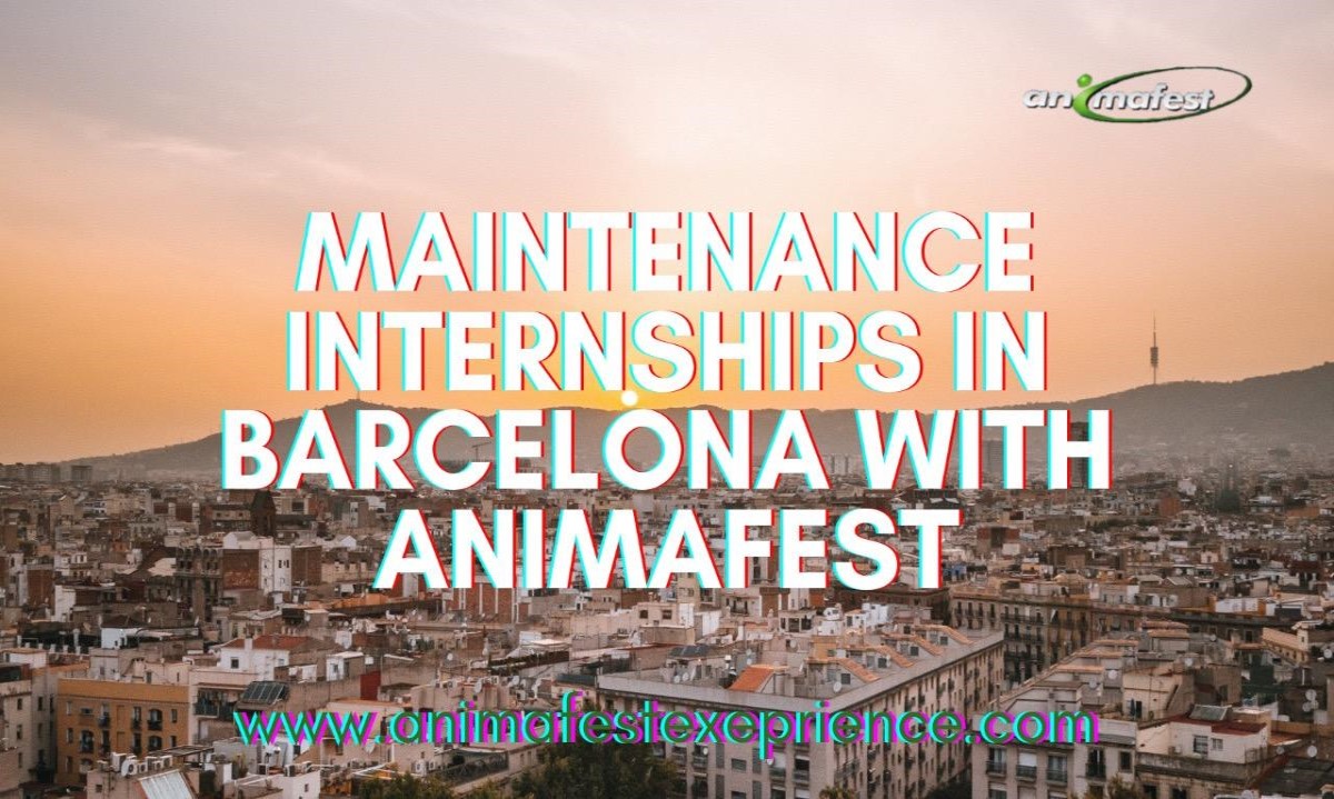 Maintenance internships in Barcelona with Animafest, 2021