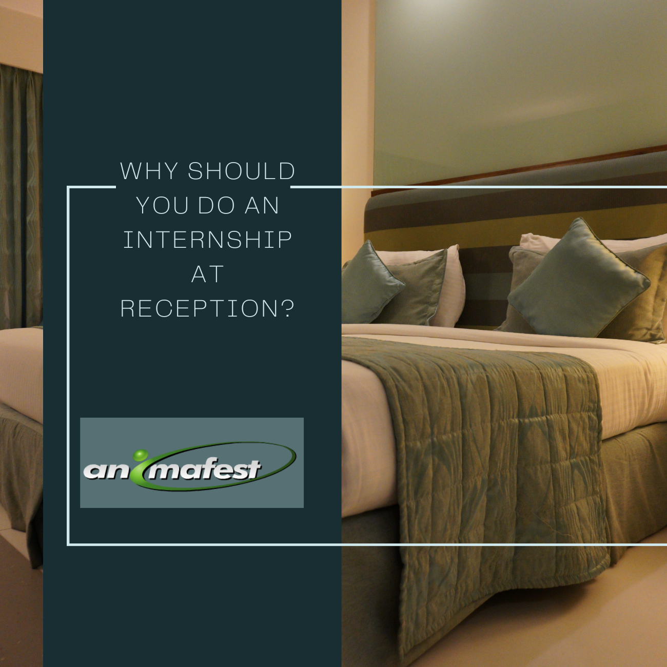 Why should you do an internship at reception?