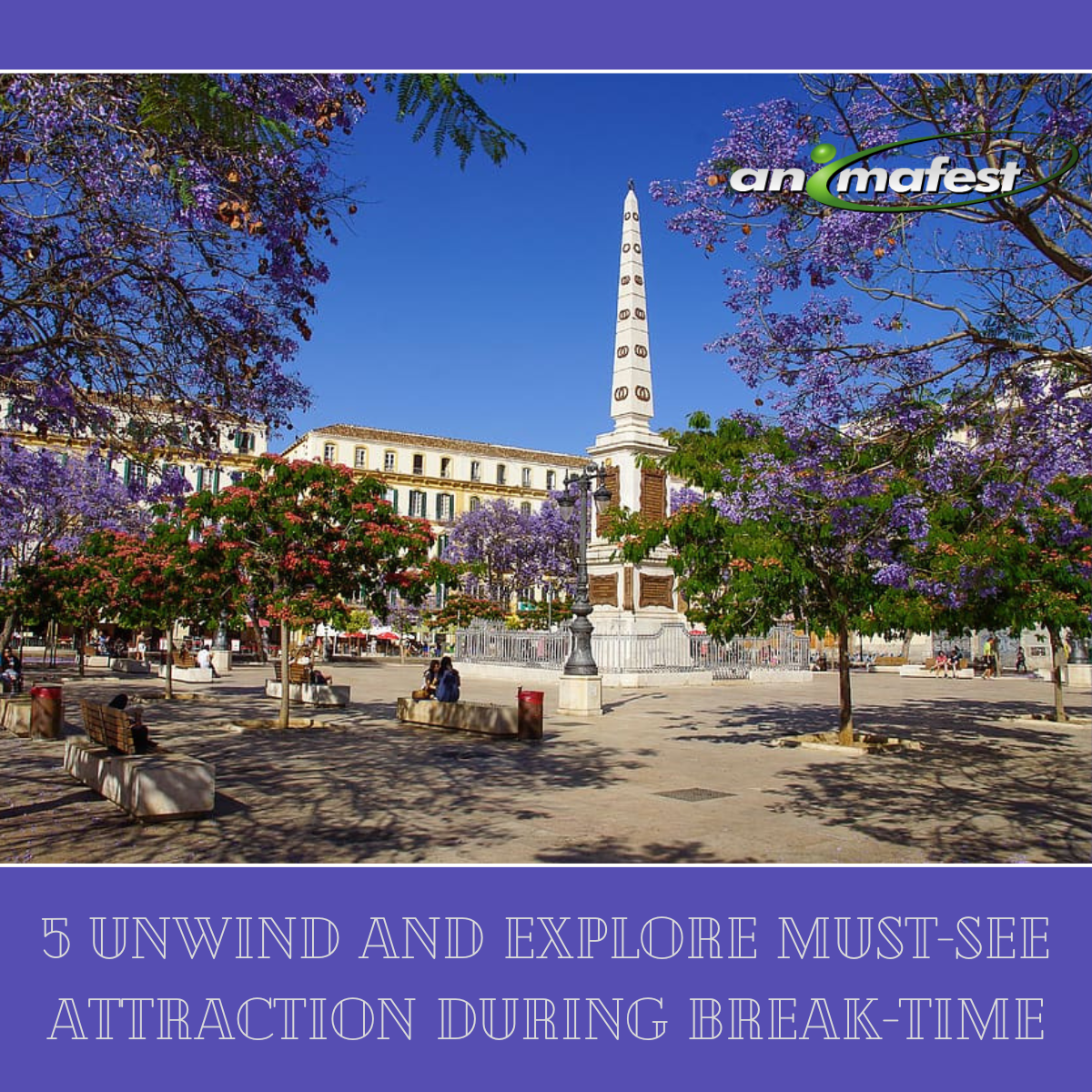 Internships in Malaga - 5 UNWIND AND EXPLORE must-see attraction during ...
